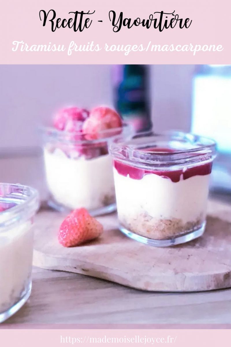 Tiramisu fruits rouges - mascarpone à la yaourtière