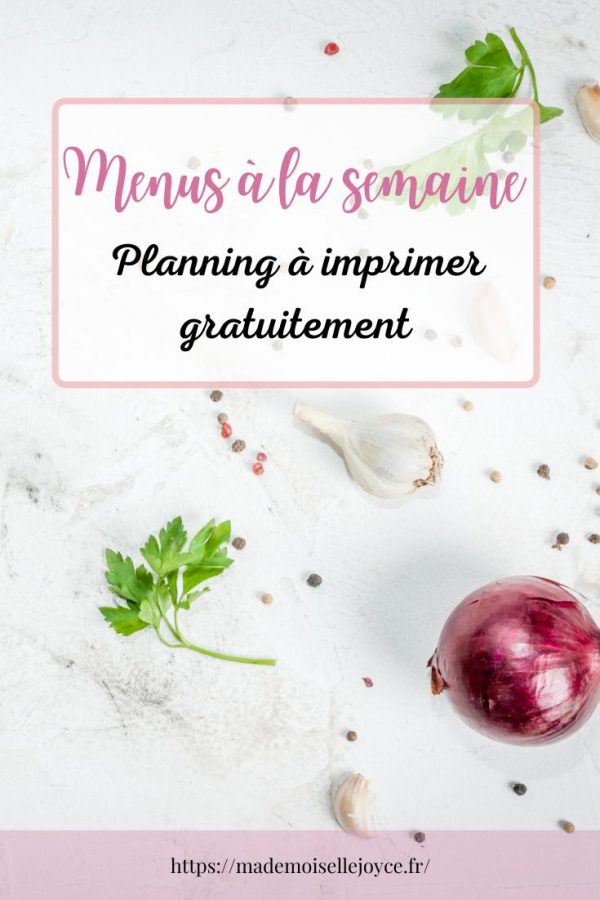 Menus de la semaine à imprimer (planning) + Idées menus