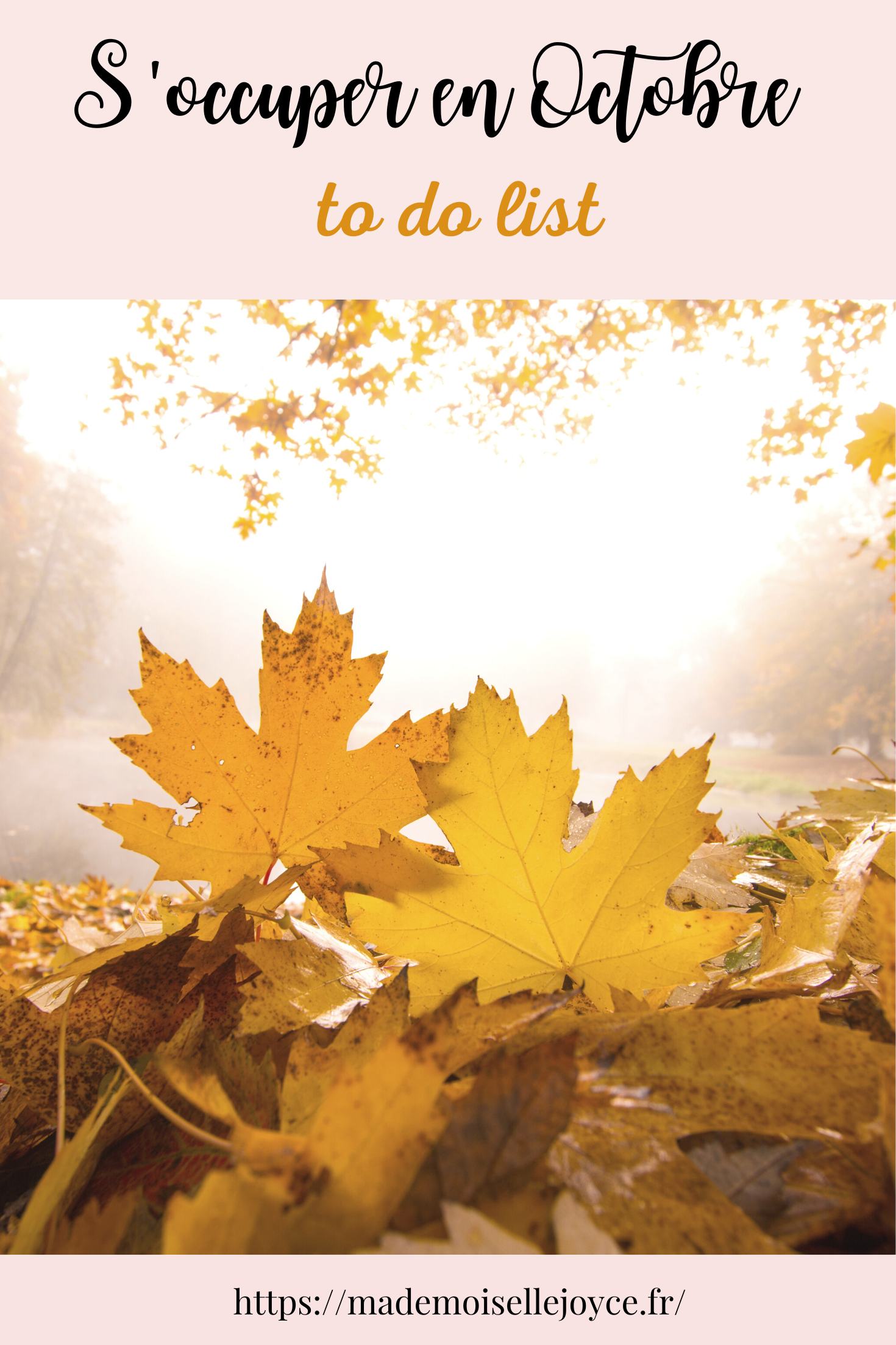 Que faire en octobre ? To do list et petits plaisirs - Mademoiselle Joyce ♥