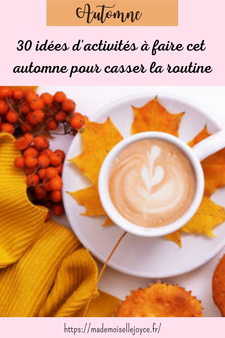 30 activités à faire en automne - Mademoiselle Joyce ♥